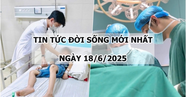 Tin tức đời sống 18/6: Tự ý sử dụng thuốc, người phụ nữ mắc hội chứng ...
